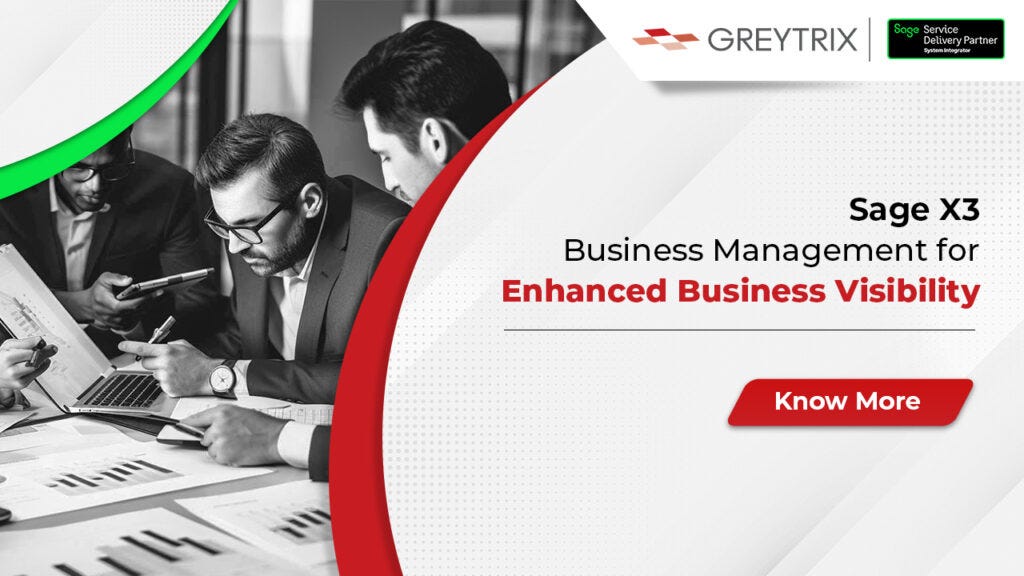 Sage X3 for managing businesses | Greytrix | by Greytrix | May, 2024 | Medium