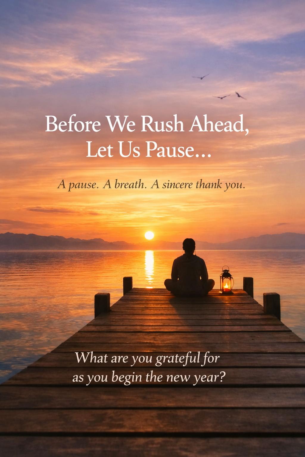 Before We Rush Ahead, Let Us Pause: A Reflection on Gratitude and New ...