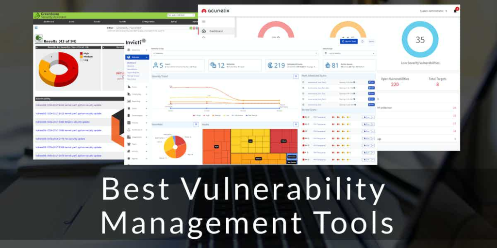 Top Vulnerability Management Solutions Strengthening Your Cybersecurity Posture By