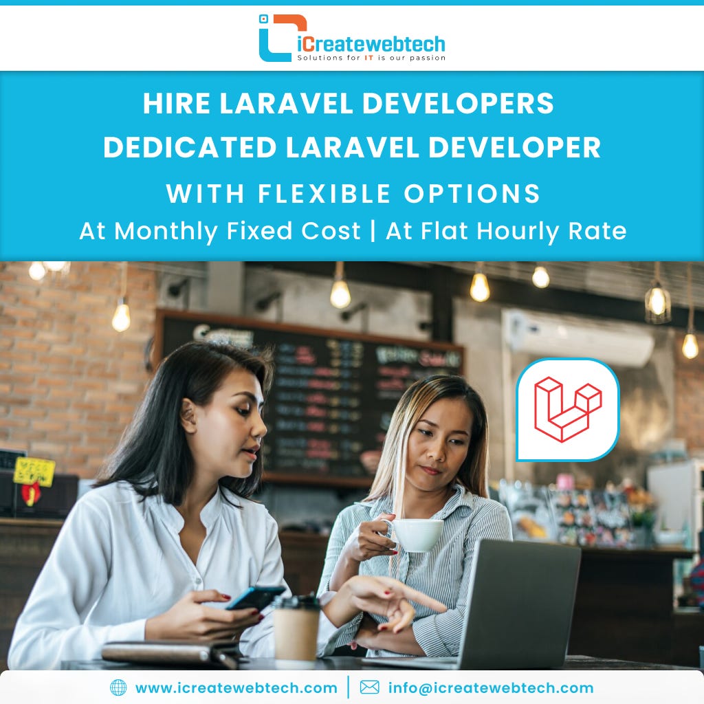 Hire Laravel Developers USA | Dedicated Laravel Developer | by iCreatewebtech | Feb, 2024 | Medium