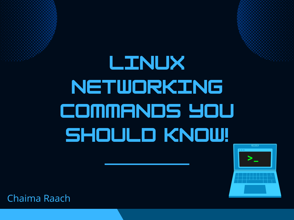 Linux Networking Commands You Should Know By Chaima Raach Medium