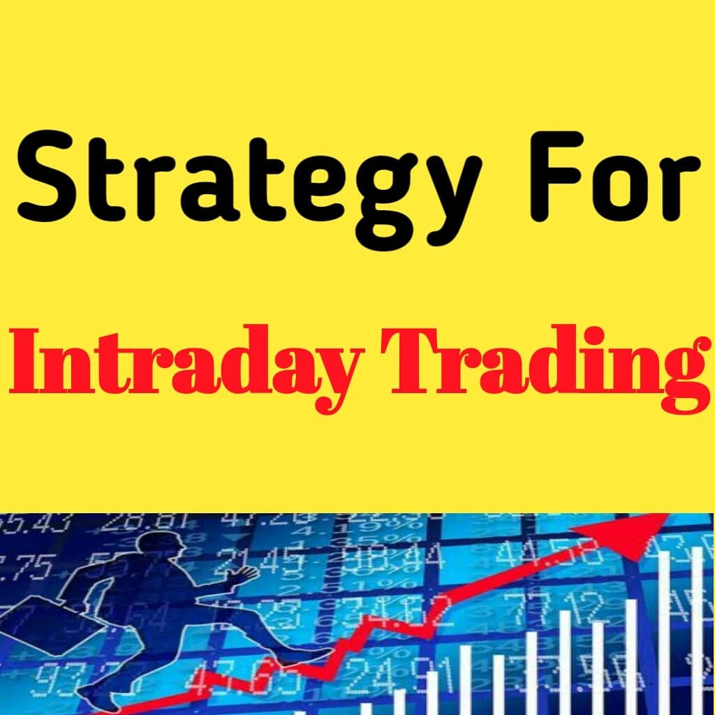 Strategy For Intraday Trading. Share Market में जो भी लोग intraday ...