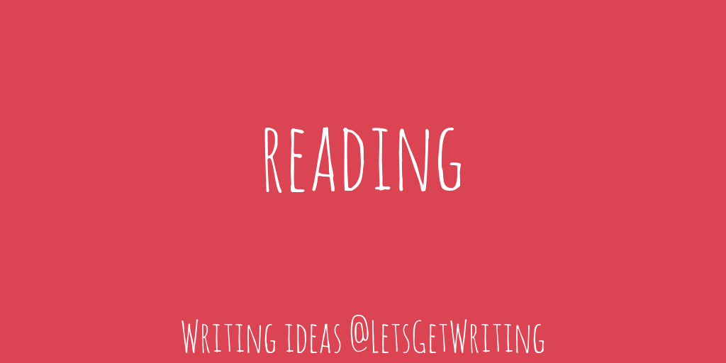 Reading — little ideas to get you writing | by Let's get writing! | Medium
