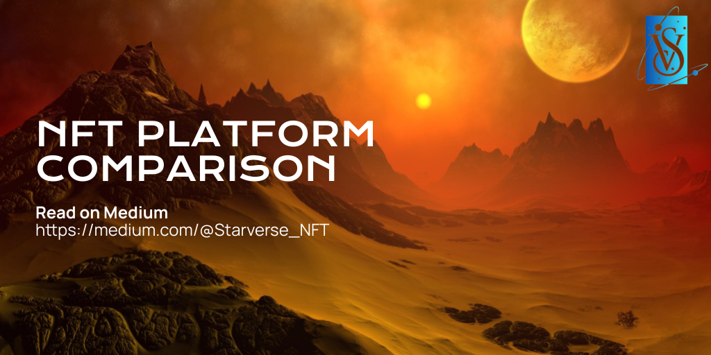 NFT Platform Comparison. As adoption for non-fungible tokens… | by STAR ...