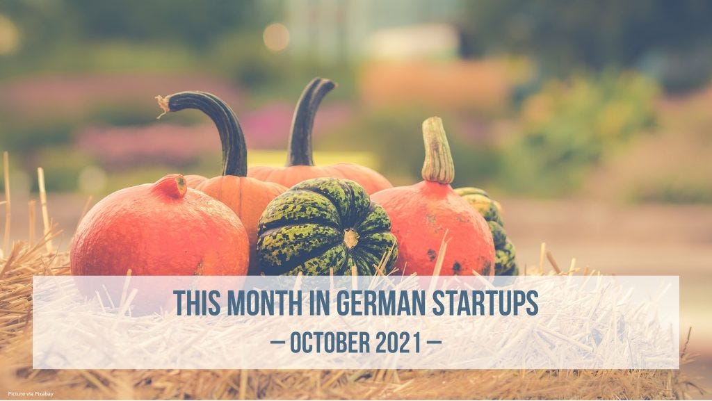 This Month in German Startups — October 2021 | by Saif Morshed ...