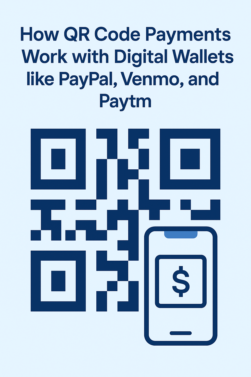 How QR Code Payments Work with Digital Wallets like PayPal, Venmo, and ...