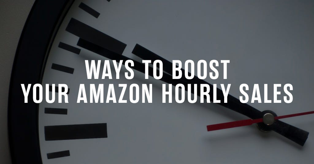How to Boost Your Amazon Hourly Sales | by Forecastly | Medium