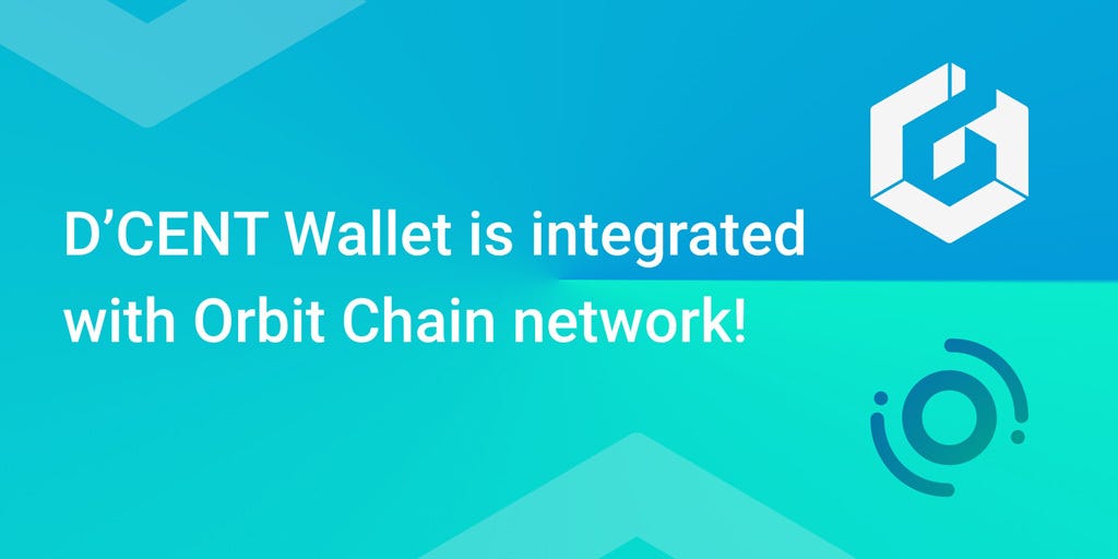 D’CENT Wallet is integrated with Orbit Chain network! | by D’CENT ...