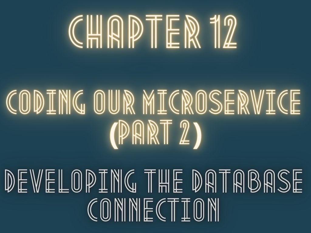 Chapter 12 — Coding our Microservice (Part 2) | by Israel Josué Parra ...