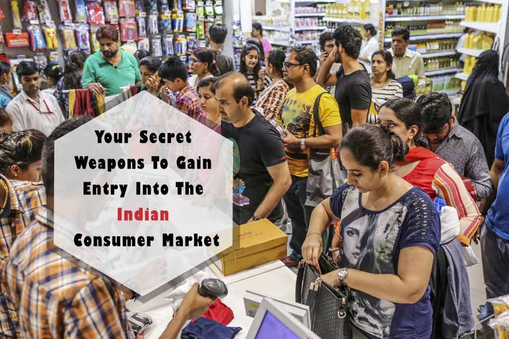 Your Secret Weapons to Gain Entry into the Indian Consumer Market | by ...