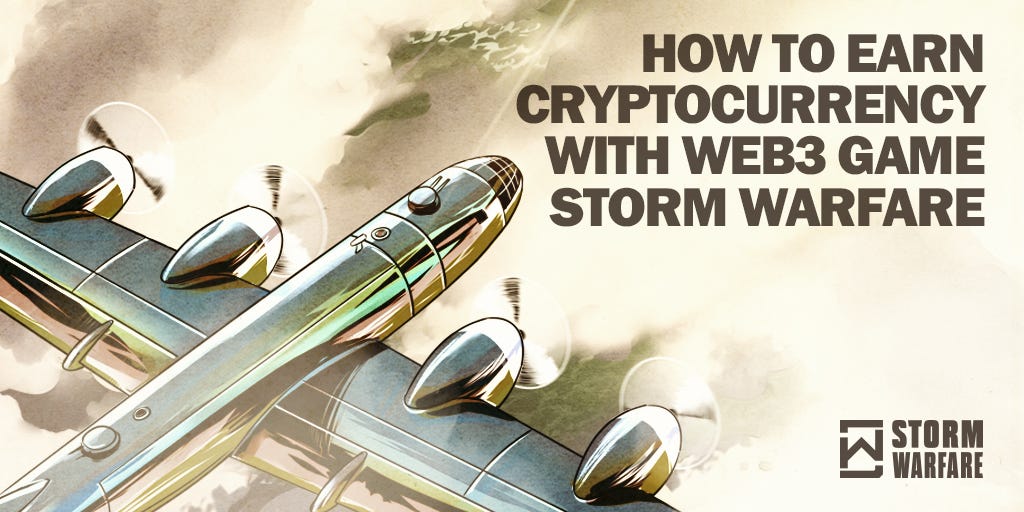 How to Earn Cryptocurrency with the Web3 Game Storm Warfare | by Storm ...