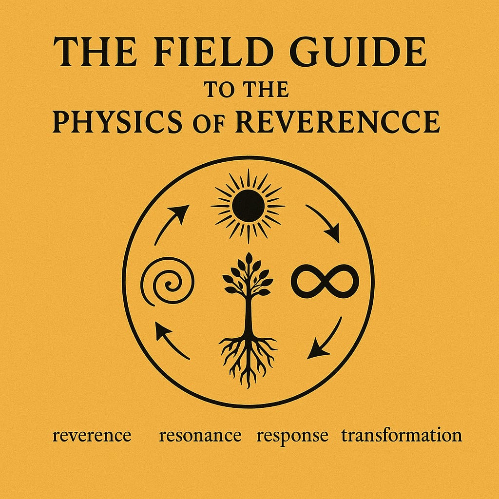 Field Guide to The Physics of Reverence | by Joet | Jun, 2025 | Medium