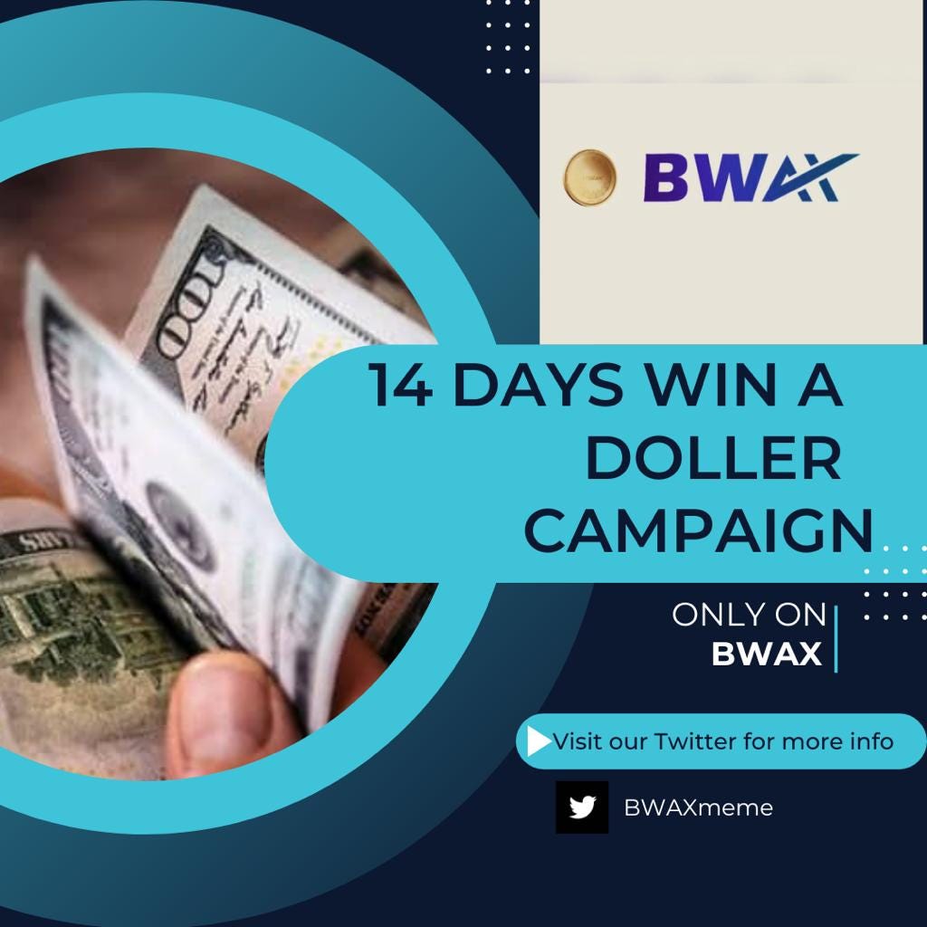 14 days win a dollar campaign in bwax ecosystem | by Bwax | Medium