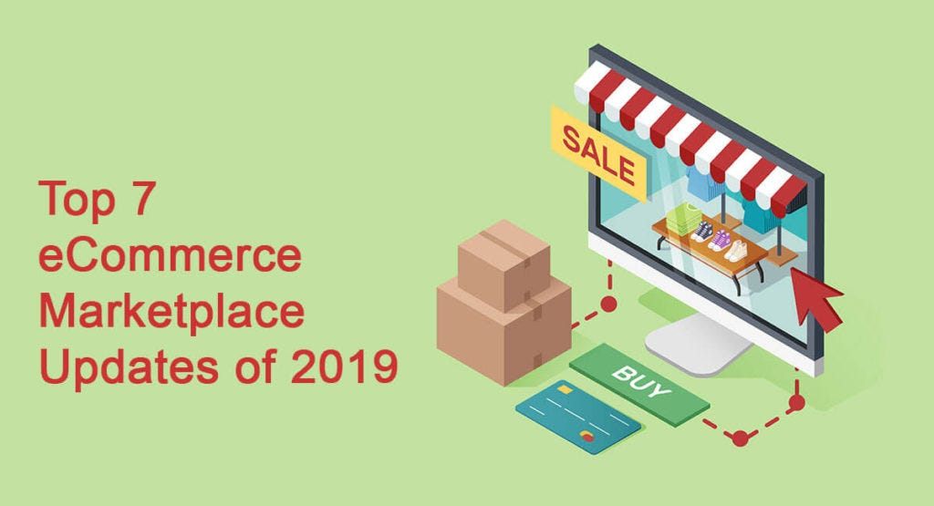 Latest Ecommerce Marketplace Trends That Will Drive Sales In 2019 | by ...