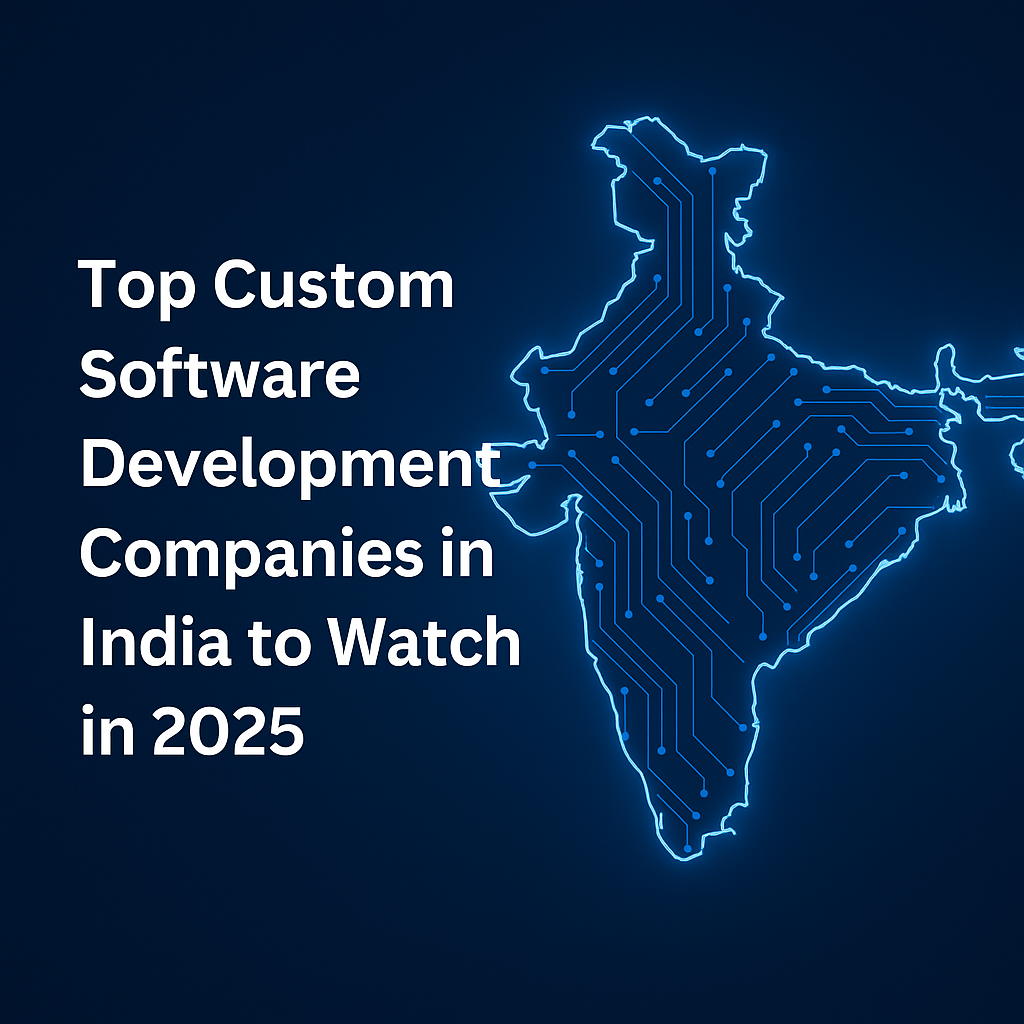 Top Custom Software Development Companies in India to Watch in 2025 | by Quickway Infosystems ...
