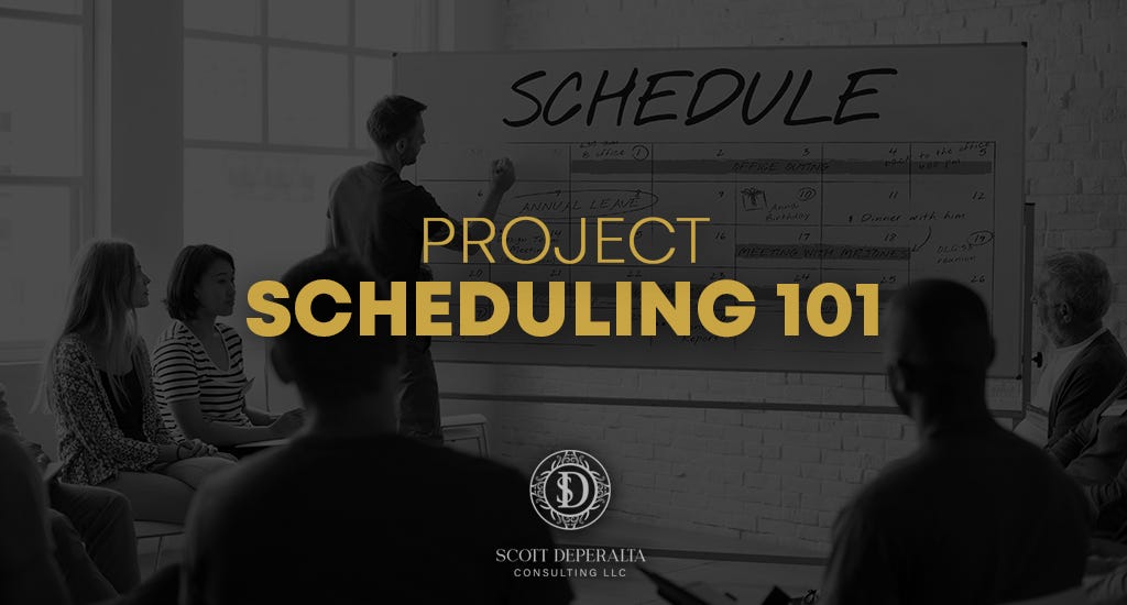 Project Scheduling 101: A Guide to Creating and Using Realistic Project Schedules | by Scott ...