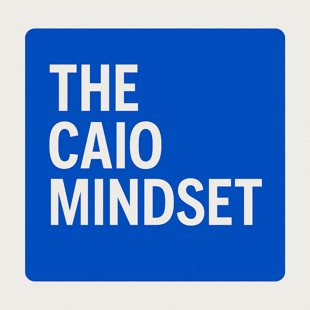 The CAIO Mindset