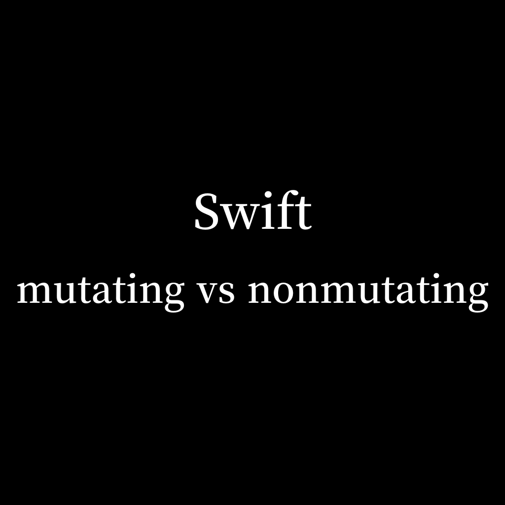 Swift Mutating Vs Nonmutating Keyword By Kd Knowledge Diet Medium