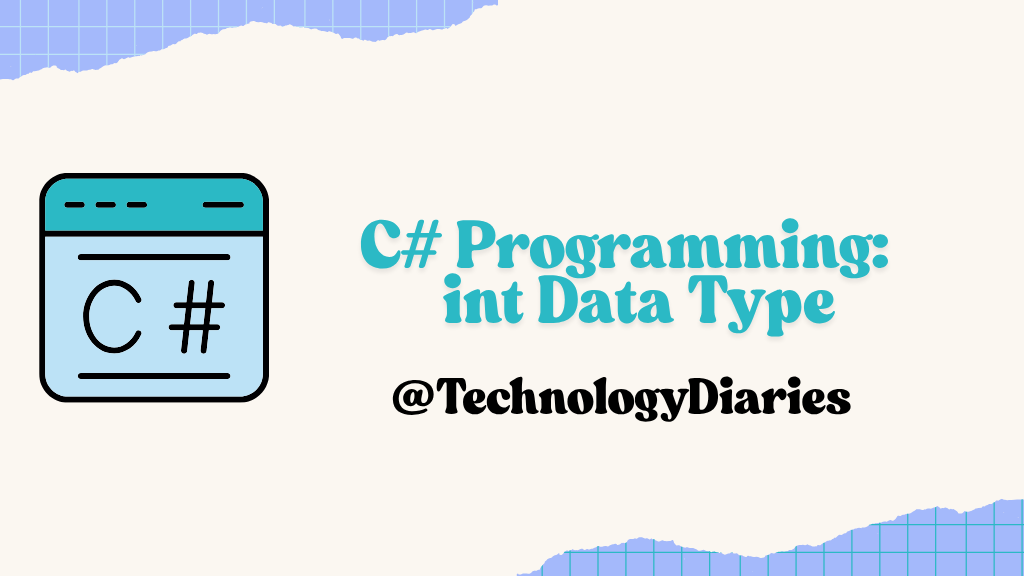 Understanding the C# int Data Type: A Complete Guide | by Technology ...