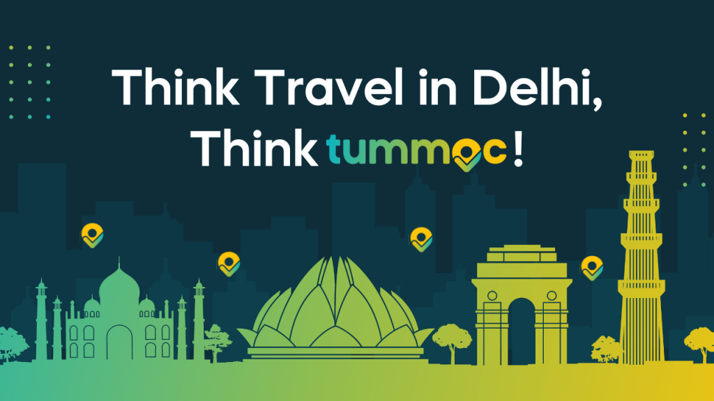 Think Travel In Delhi, Think Tummoc! | by Tummoc | Medium
