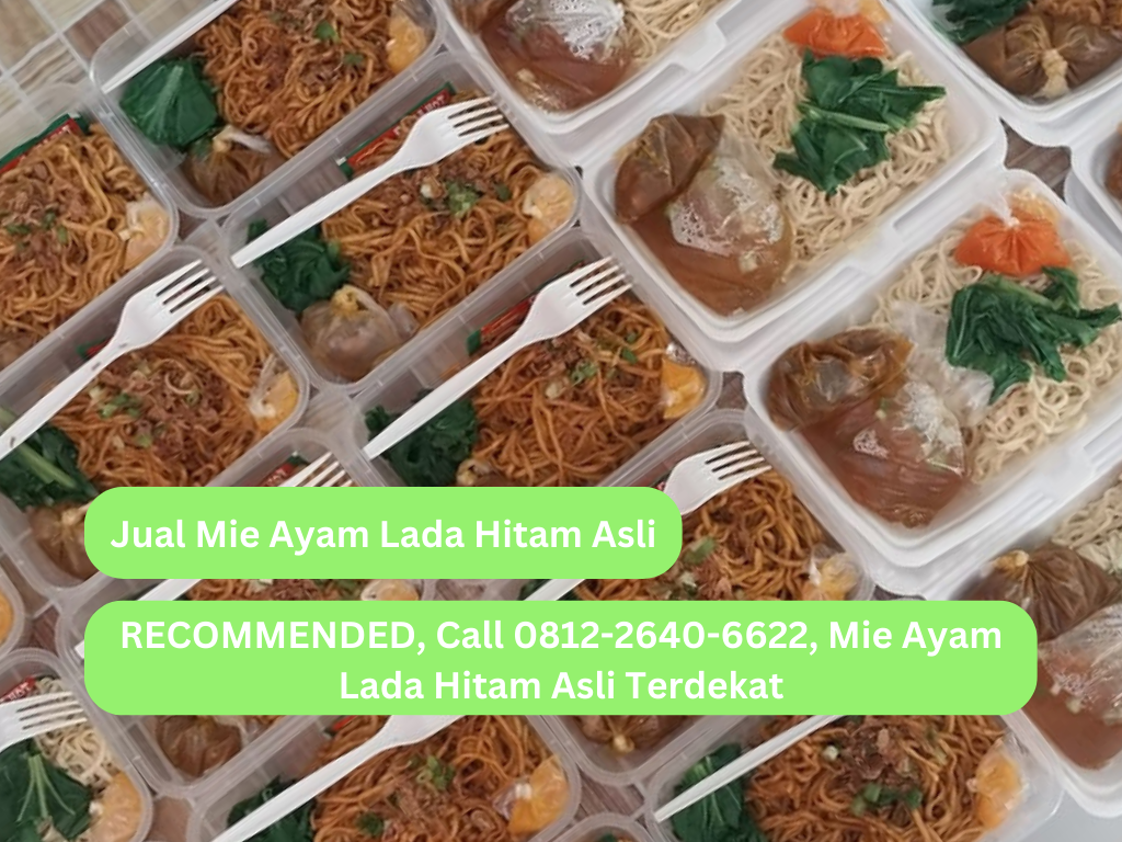 RECOMMENDED, Call 0812–2640–6622, Mie Ayam Lada Hitam Asli Terdekat ...