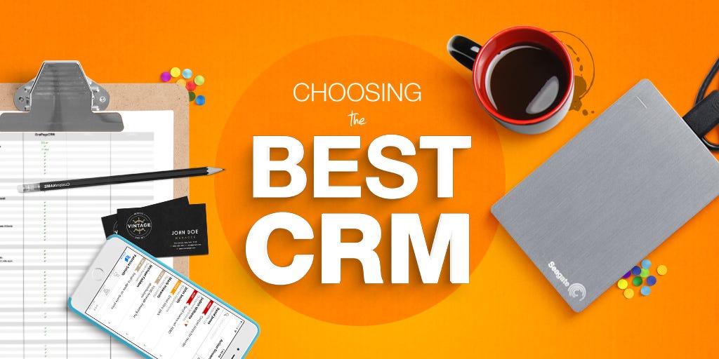 The insider’s guide to choosing the best CRM for your sales ...