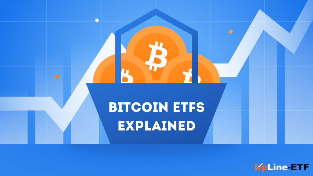 Bitcoin ETFs Explained: Revolutionizing Cryptocurrency Investments | by UpLine-ETF | Medium