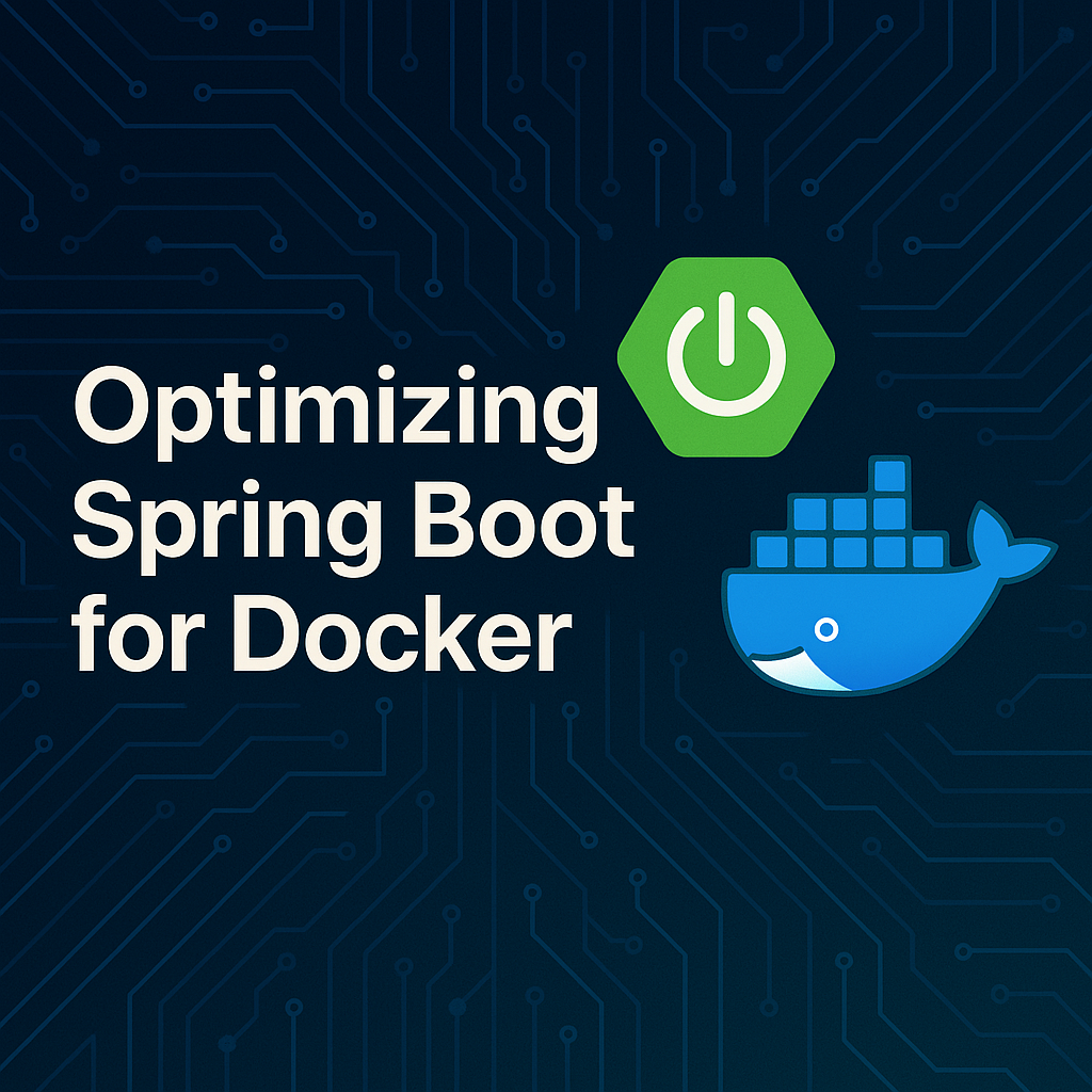 🚀 Mastering Spring Boot Optimization for Docker: Performance, Efficiency & Best Practices | by ...