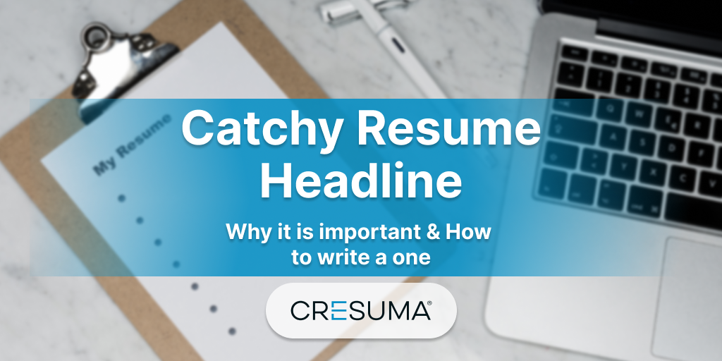 Guide to Write a Resume Headline. In the dynamic landscape of… | by ...