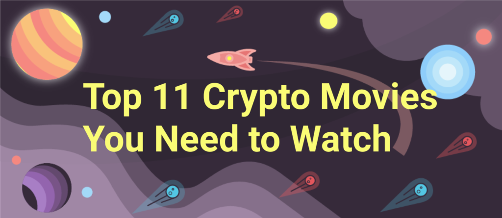 Top 11 Crypto Movies You Need to Watch | by SwapSpace | The Capital ...