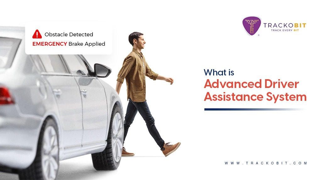 What is Advanced Driver Assistance System (ADAS)? | by Trackobit | Sep ...