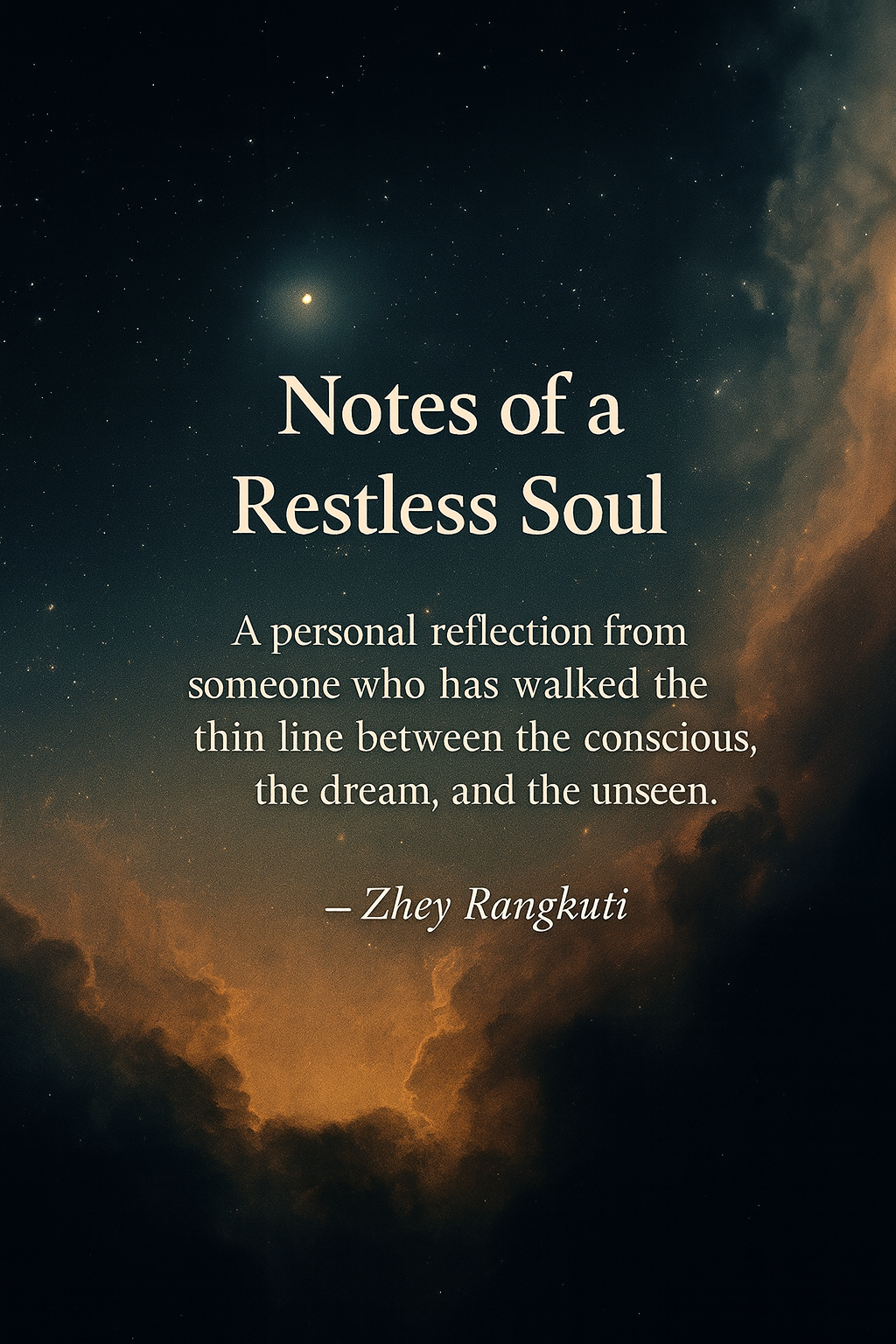 🌙 Notes of a Restless Soul. A journey between the seen and the… | by ...