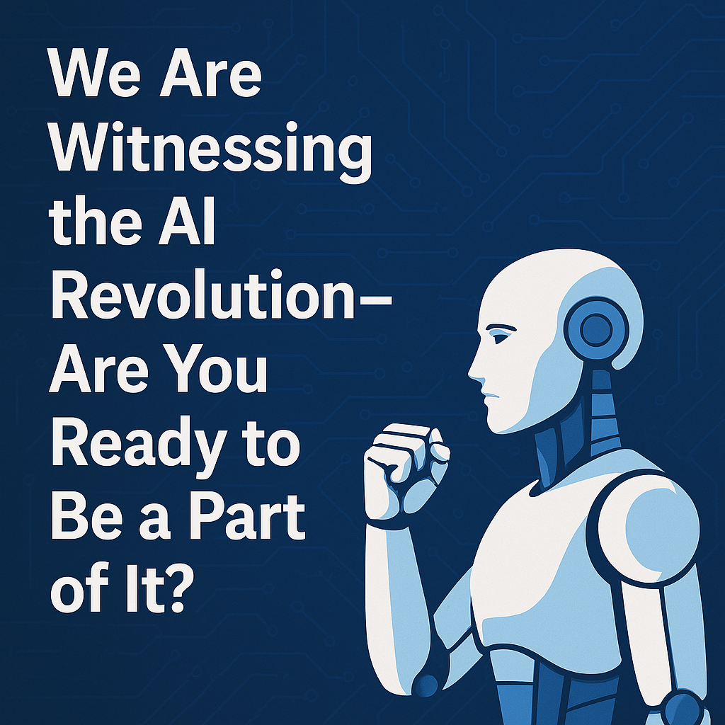 🌍 We’re Not Just Witnessing the AI Revolution — We’re Part of It | by ...