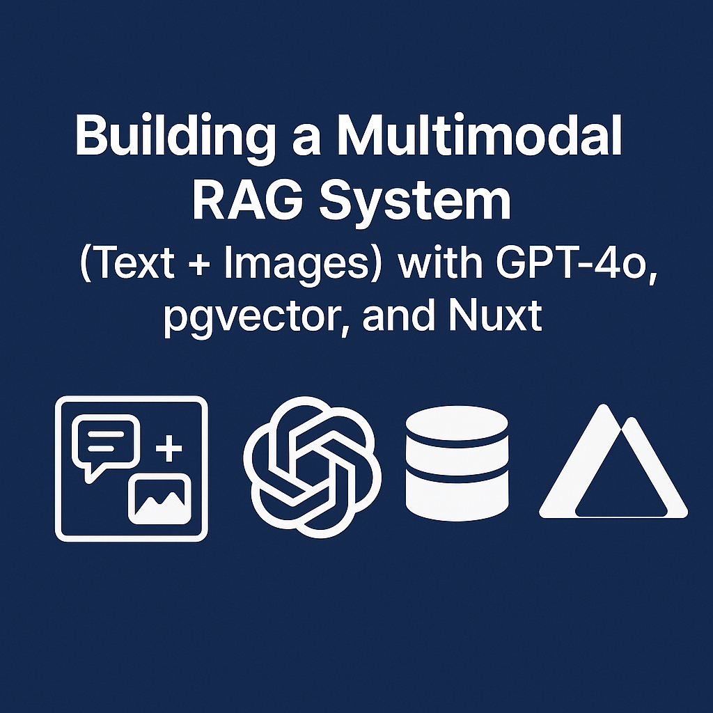 Building a Multimodal RAG System (Text + Images) with GPT-4o, pgvector ...