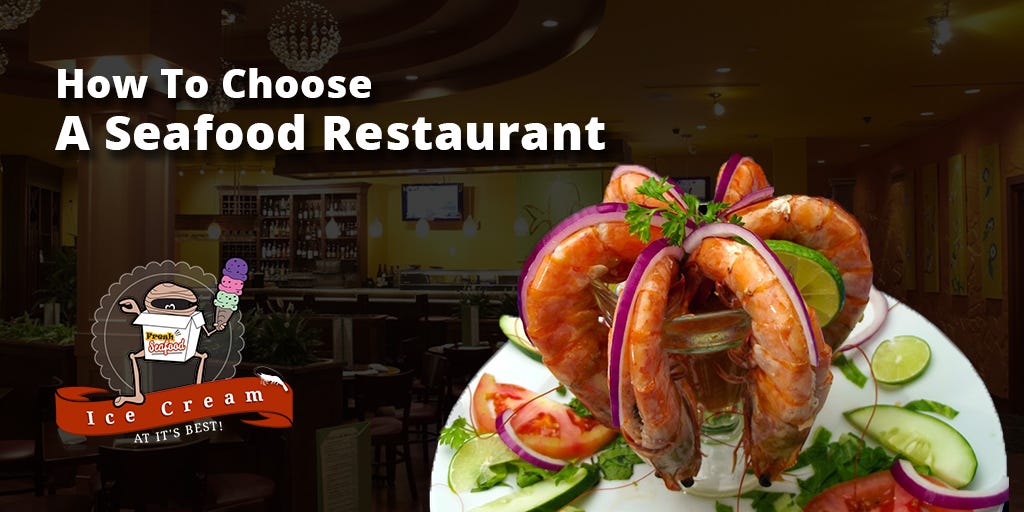 How To Choose A Seafood Restaurant | by Nicole C | Medium