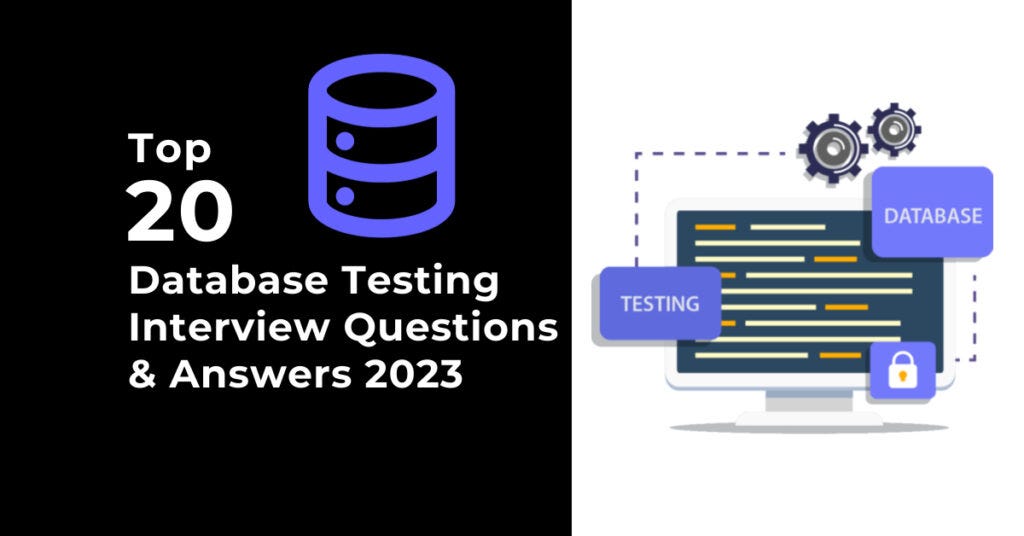 Top 20 Database Testing Interview Questions & Answers 2023 | by ...