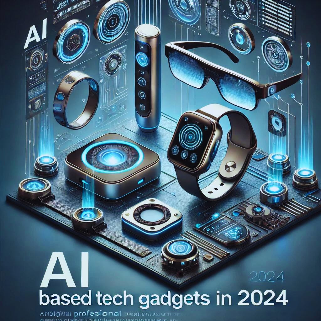 AI Based Tech Gadgets in 2024: A Friendly Guide | by TechWhizWorld ...
