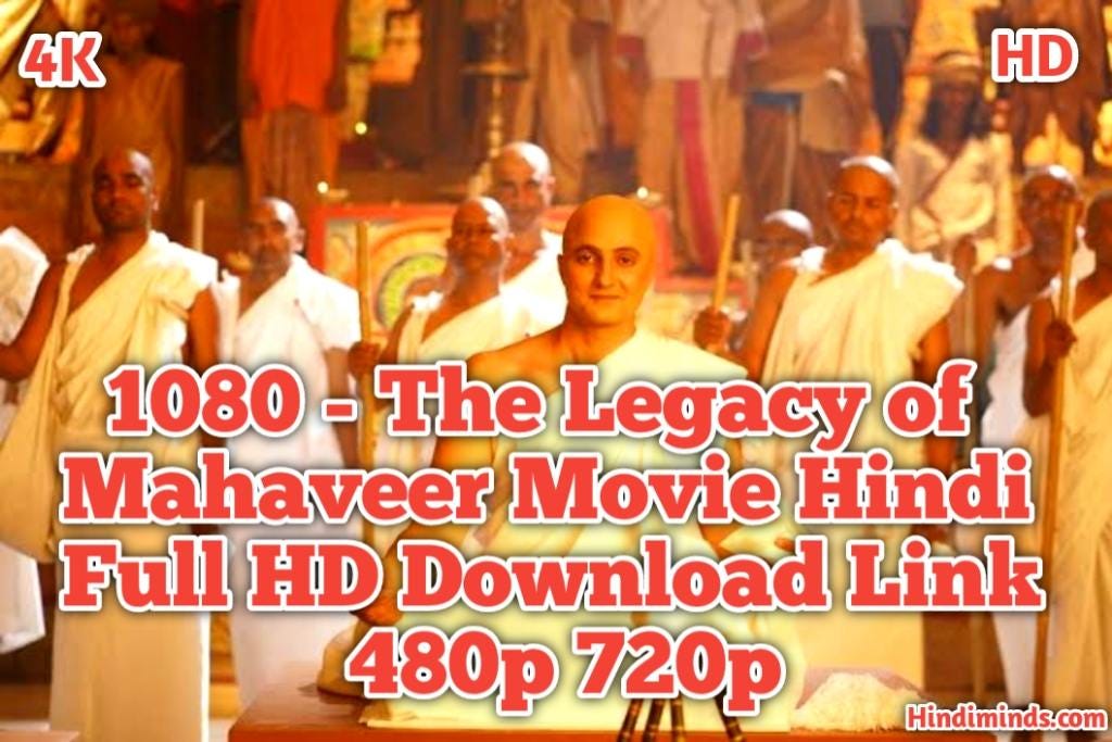 1080 - The Legacy of Mahaveer Movie download Filmyzilla 2023 480p 720p ...