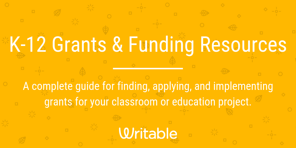 K-12 Grants and Funding Resources Guide for ELA Educators | by Writable | Medium