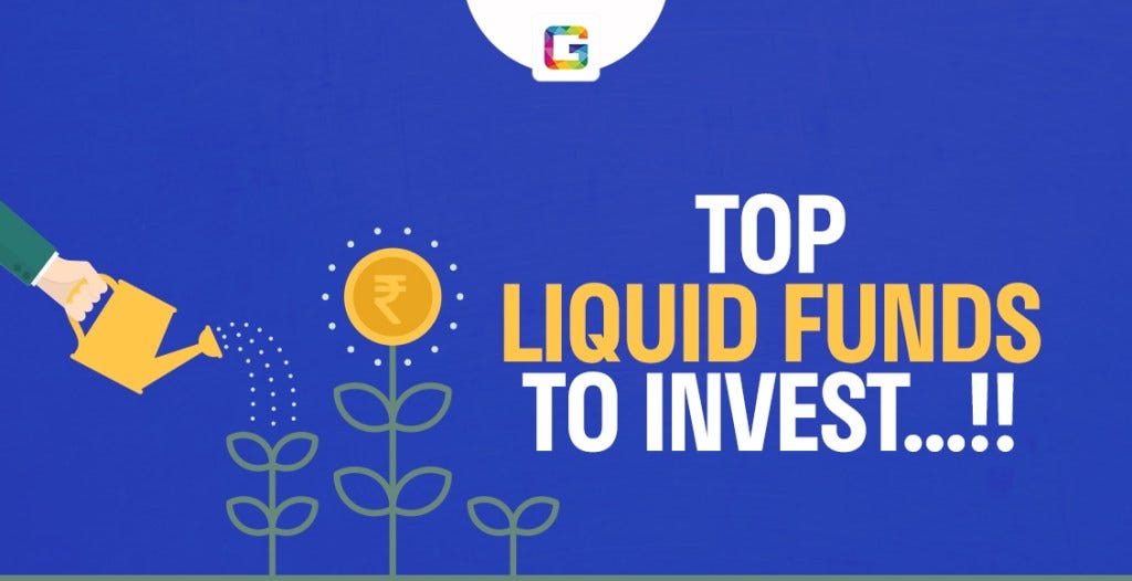 Top Liquid Funds To Invest…!!. Indian economy suffers from saving… | by ...