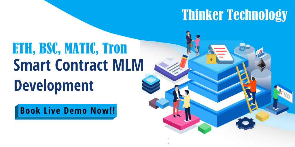 Revolutionizing MLM with Thinker Technology’s Highly Effective Smart Contracts | by Wepe | Apr ...