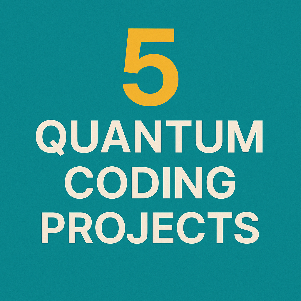 5 Quantum Coding Projects That’ll Blow Your Mind (And Teach You Quantum ...