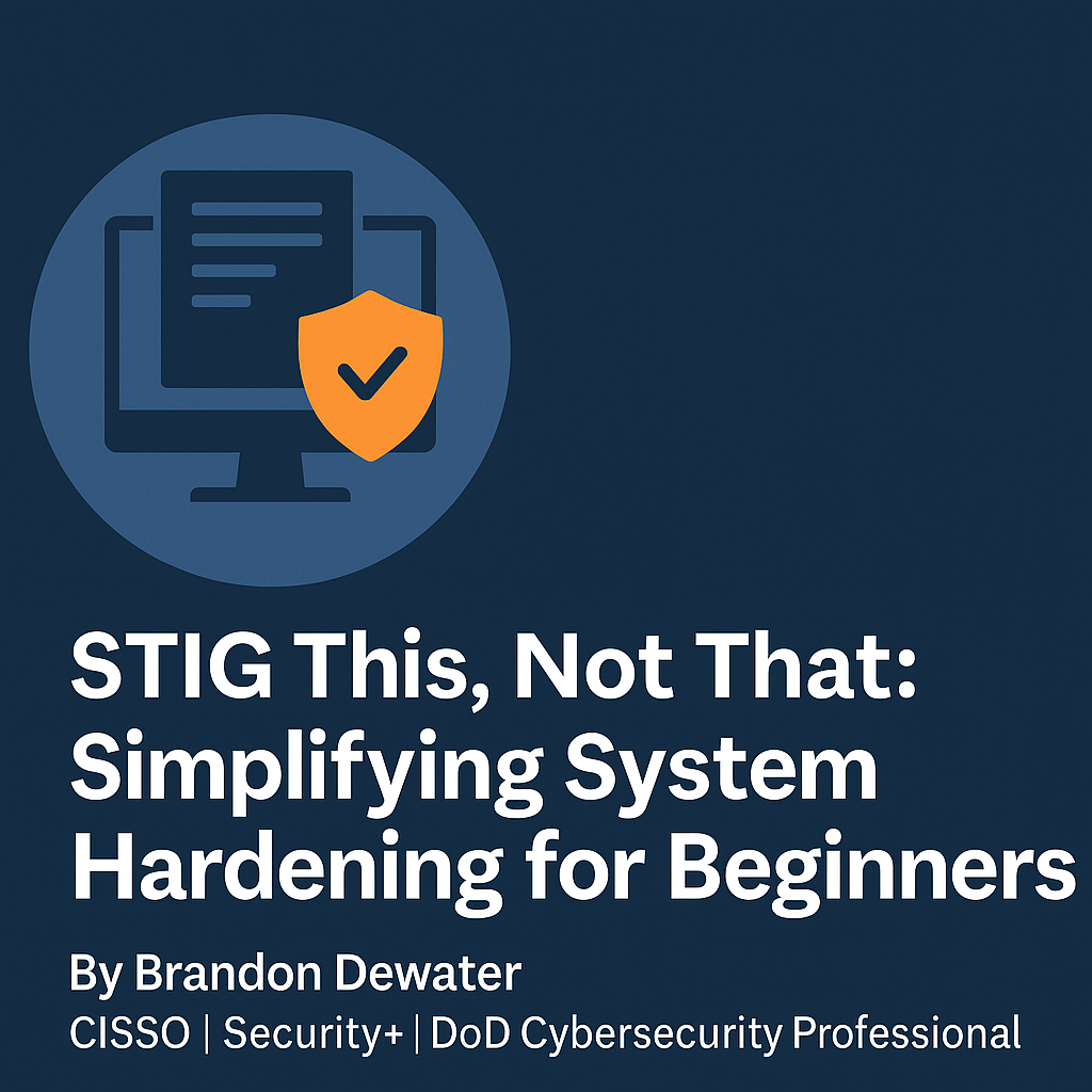 STIG This, Not That: Simplifying System Hardening for Beginners | by ...