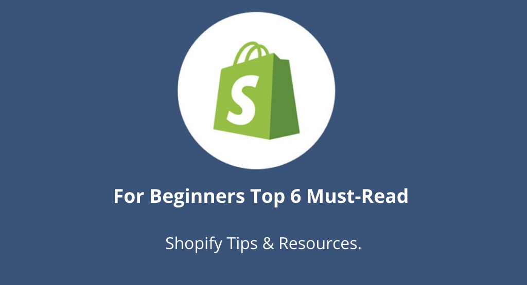 For Beginners Top 6 Must-Read Shopify Tips & Resources. | by Invints ...
