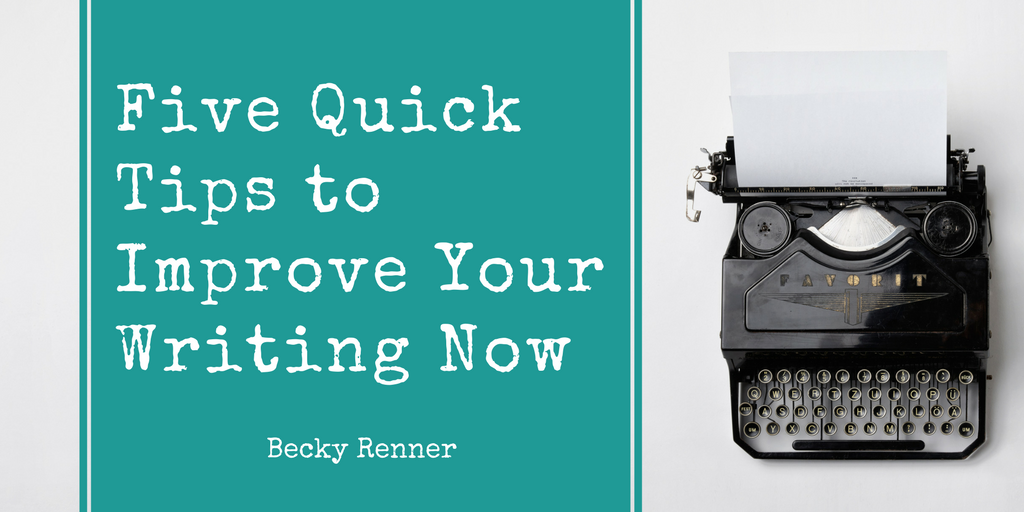 Five Quick Tips to Improve Your Writing Now | by Rebecca Renner | Medium