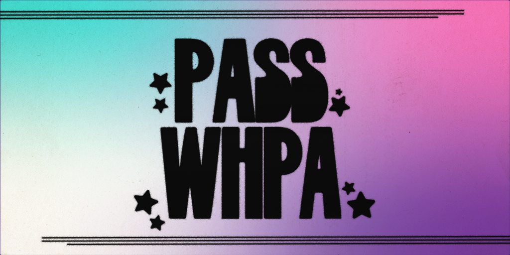Reproductive Freedom is Under Attack: Why We Need WHPA Now | by NARAL ...