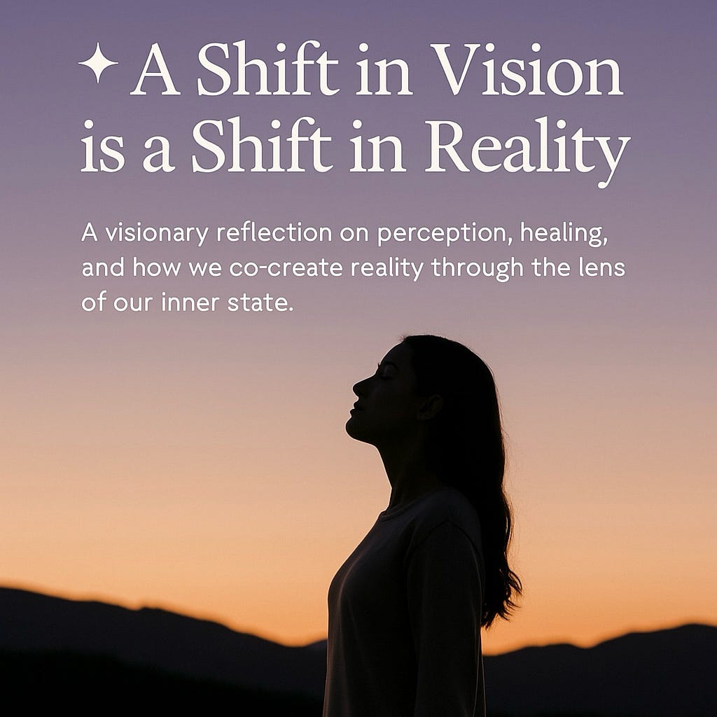 A Shift in Vision is a Shift in Reality | by Jaya Mandhian | Medium