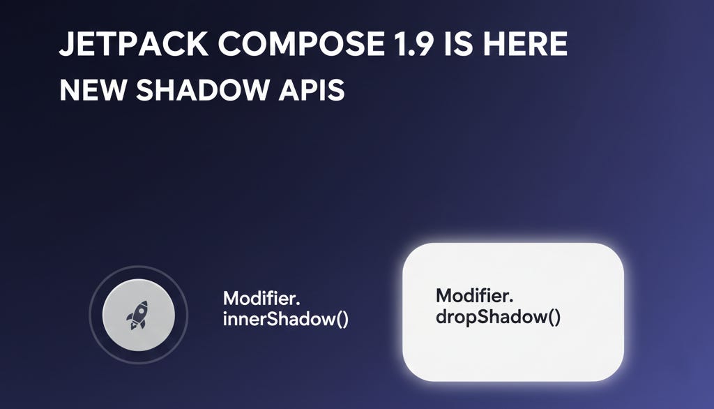 Compose 1.9 Drop/Inner Shadow API Tutorial | Medium