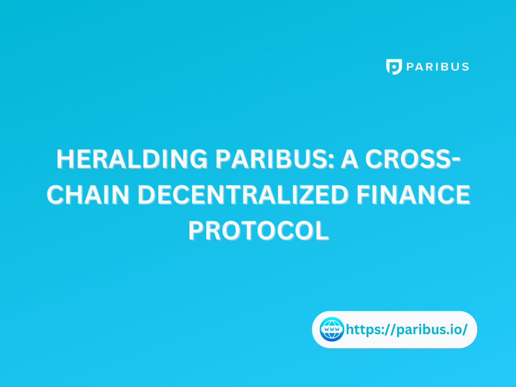 HERALDING PARIBUS: A CROSS-CHAIN DECENTRALIZED FINANCE PROTOCOL | by ...