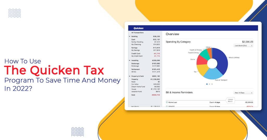 How To Use The Quicken Tax Program To Save Time And Money In 2022 ...